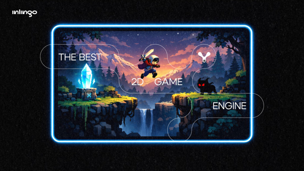 The Best 2D Game Engine: A Review of Features and Tools for Developers ...